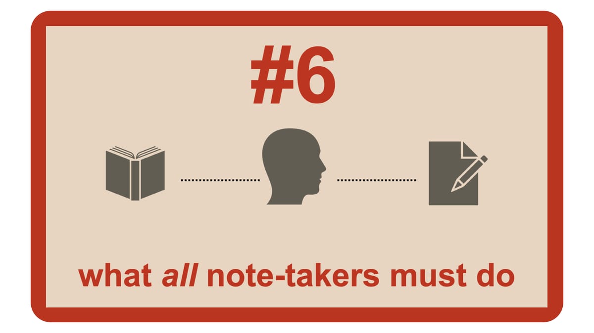 6. Digesting information by putting it in your own words 📽